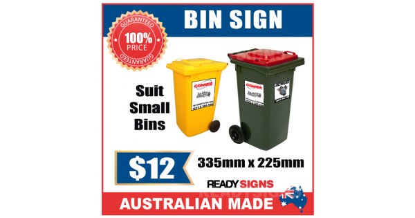 Bin Sign 355mmH x 225mmW