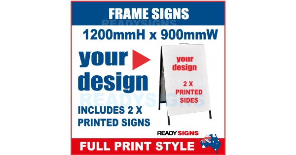 Frame Sign Full Print - 1200mm x 900mm