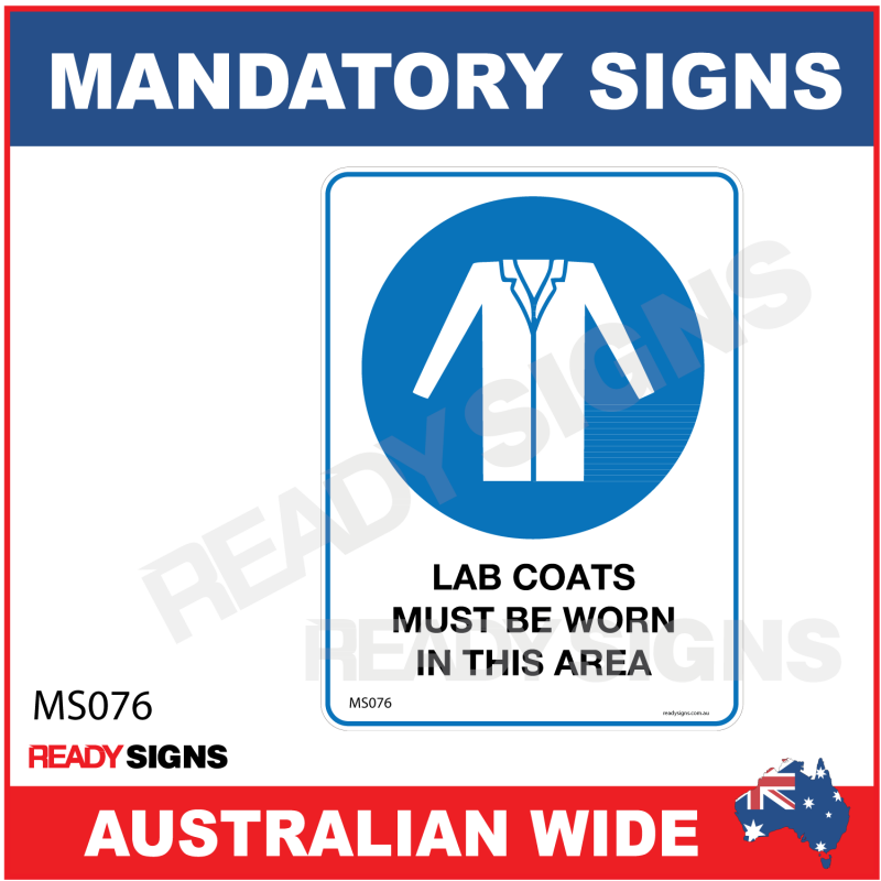 MANDATORY SIGN - MS076 - LAB COATS MUST BE WORN IN THIS AREA