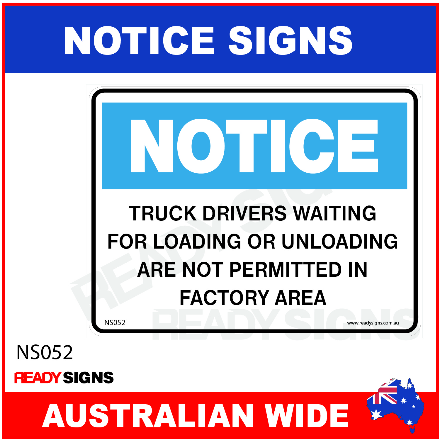 NOTICE SIGN - NS052 - TRUCK DRIVERS WAITING FOR LOADING OR UNLOADING ...
