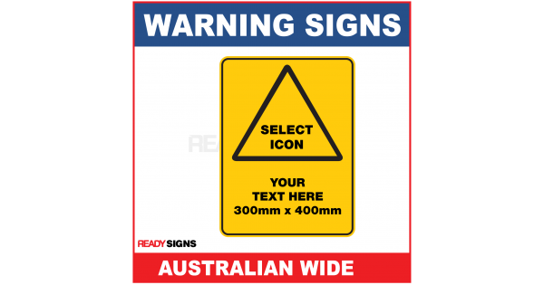 Warning Sign 300mmW x 400mmH